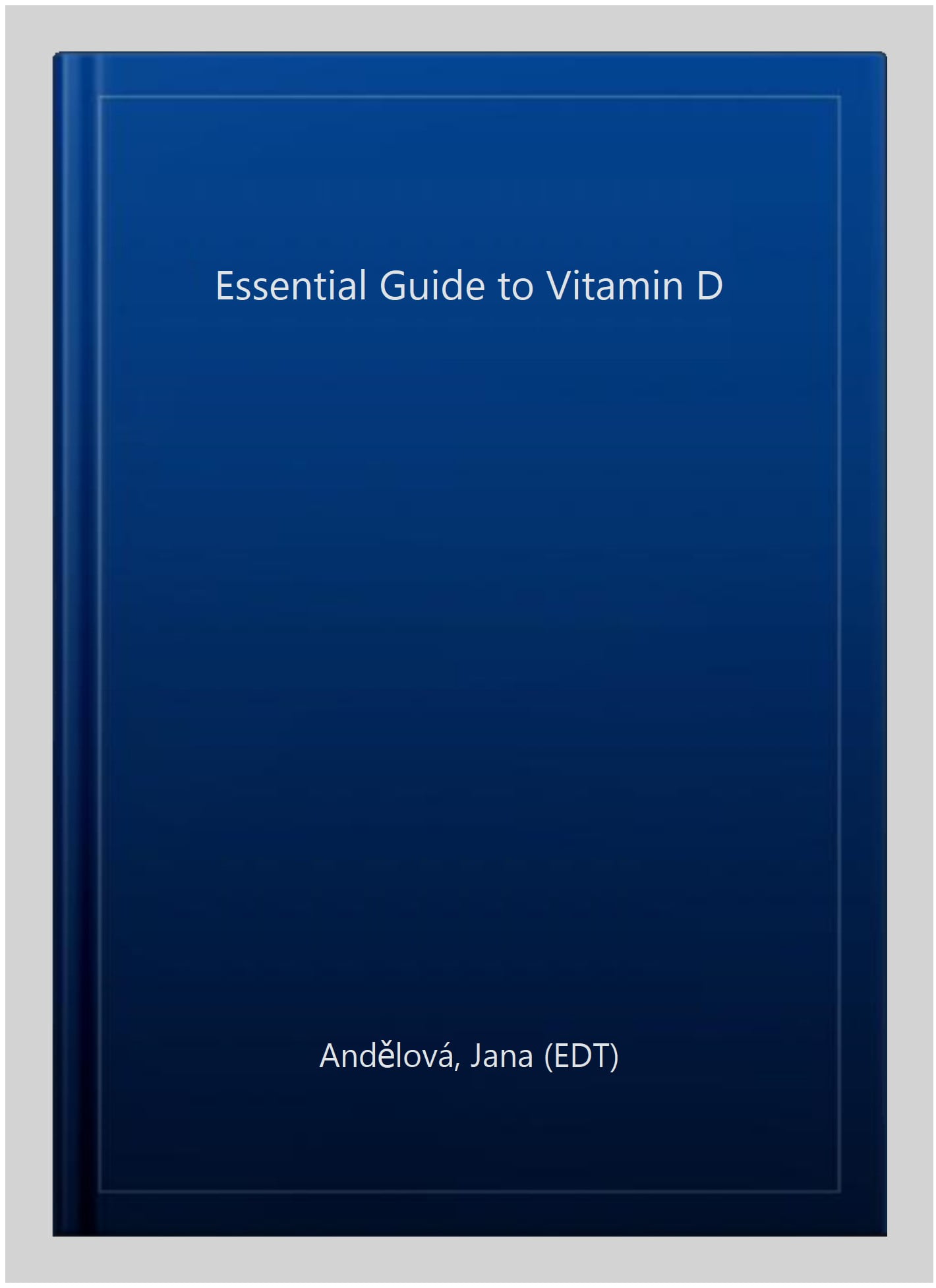 Essential Guide to Vitamin D - Walmart.com