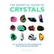 Essential Guides: The Essential Guide to Crystals : All the Crystals ...