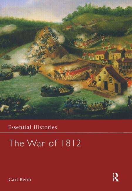Essential Histories (Osprey Publishing): The War of 1812 (Hardcover ...