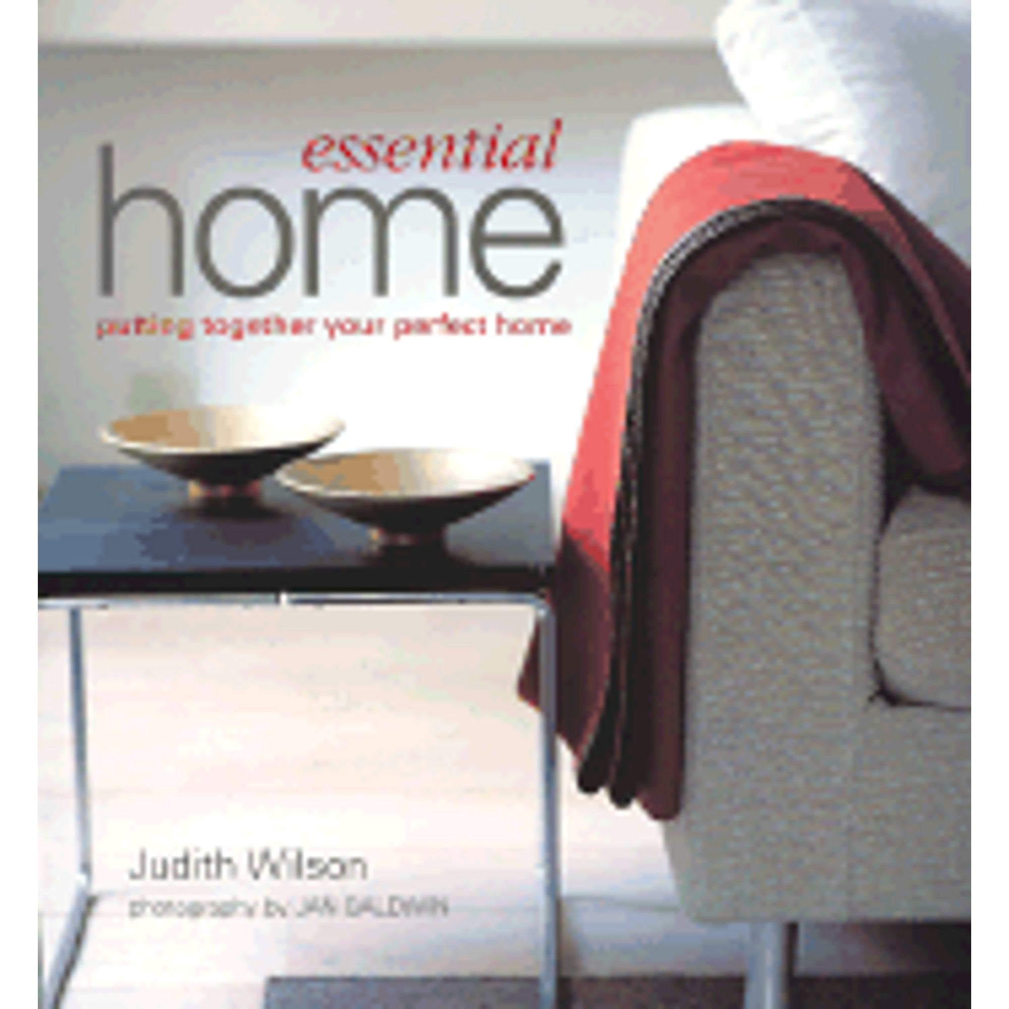 Pre-Owned Essential Home: Putting Together Your Perfect Home Hardcover ...