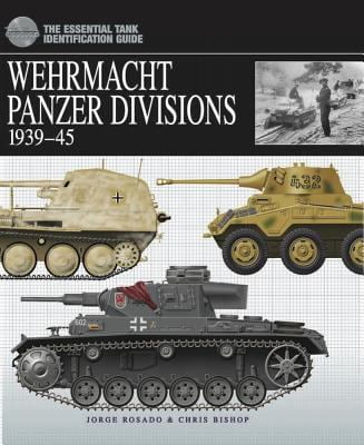 Pre-Owned Wehrmacht Panzer Divisions 1939-45 (Hardcover) 1904687466 ...