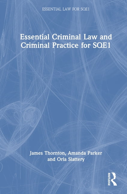 Essential Law for Sqe1 Essential Criminal Law and Criminal Practice for ...