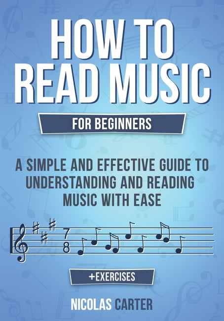 Essential Learning Tools for Musicians How to Read Music: For Beginners ...