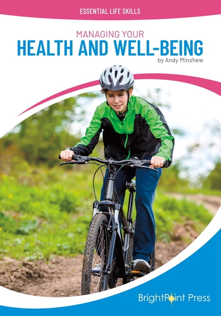 Essential Life Skills Managing Your Health and Well-Being, (Hardcover ...