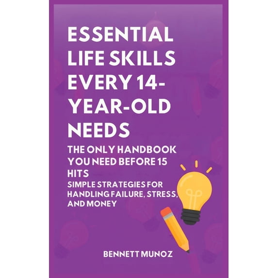 Essential Life Skills for Teens and Chil Essential Life Skills Every 14 ...