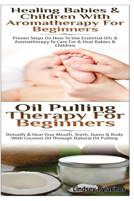 Essential Oils Box Set: Healing Babies and Children With Aromatherapy ...