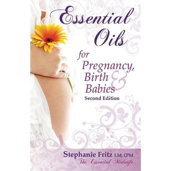 Essential Oils For Pregnancy, Birth & Babies - Walmart.com