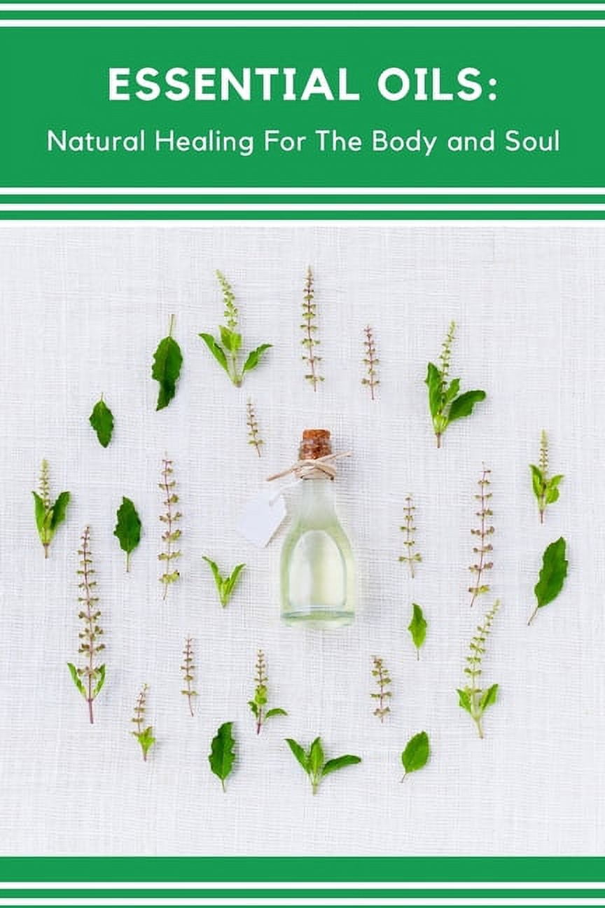 Essential Oils: Natural Healing For The Body and Soul: A Place To Keep ...