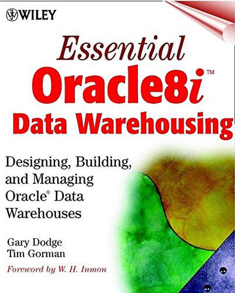Pre-Owned Essential Oracle8i Data Warehousing : Designing, Building, and Managing Oracle Data ...
