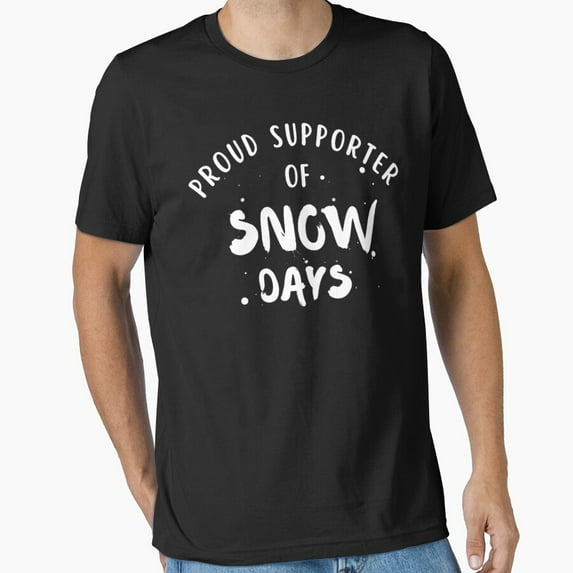 Essential Proud Supporter of Snow Days Cute Winter Teacher Cheer Unisex ...