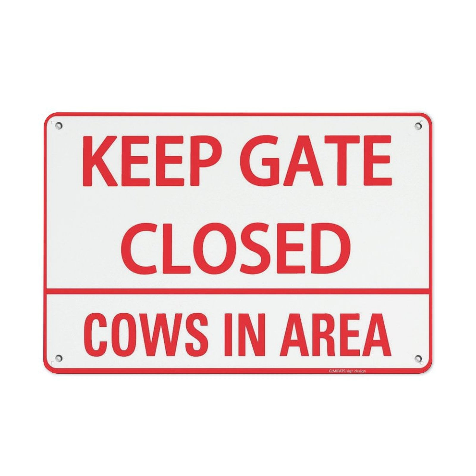 Essential Red and White KEEP GATE CLOSED COWS IN AREA Sign – Important ...