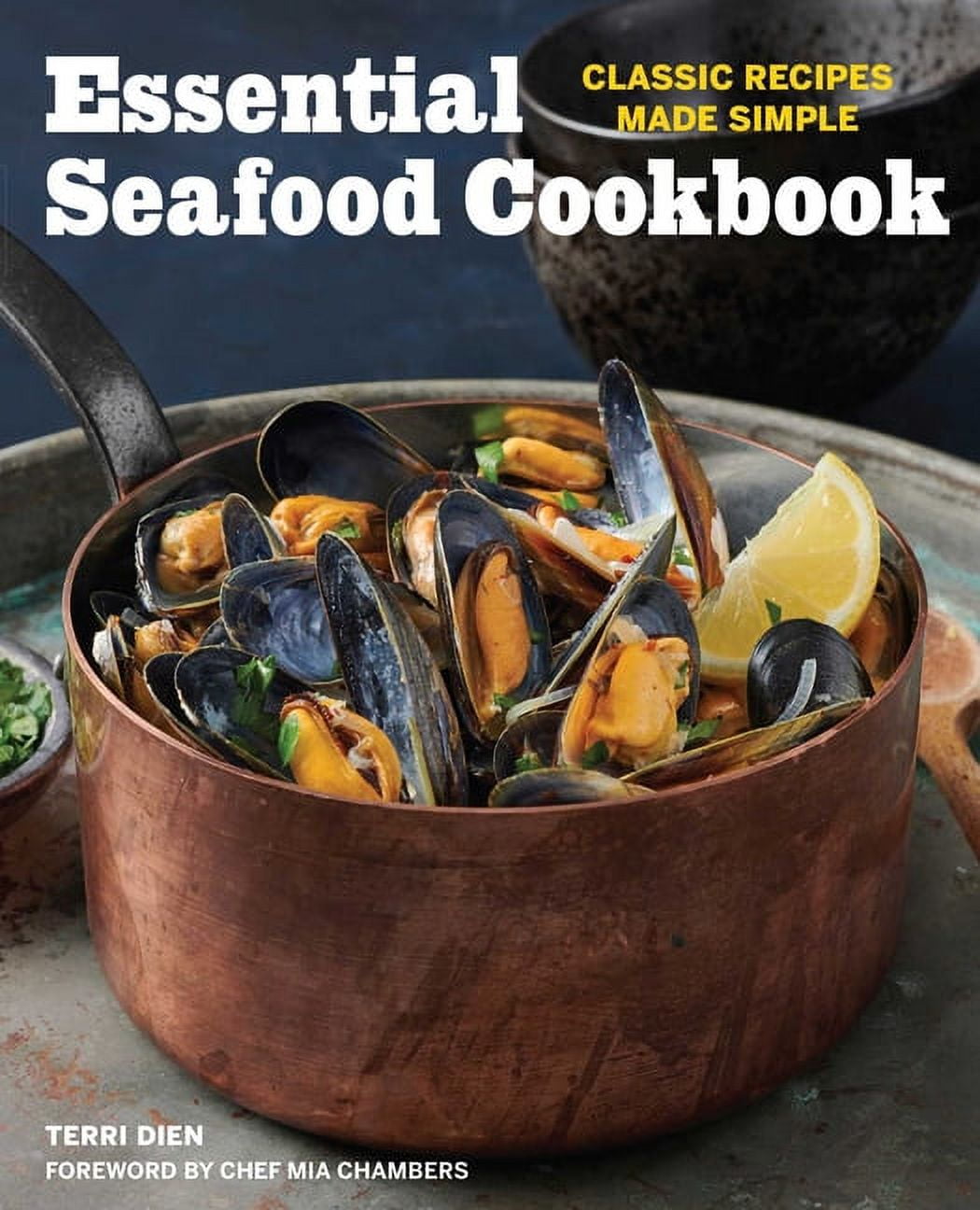 Essential Seafood Cookbook: Classic Recipes Made Simple, (Paperback ...