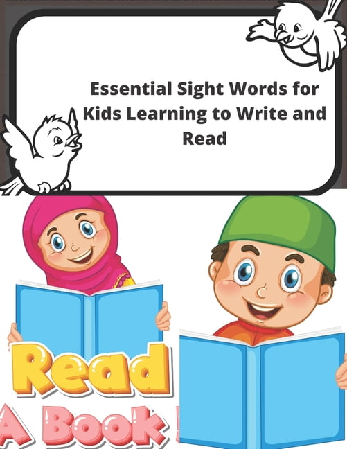 Essential Sight Words for Kids Learning to Write and Read: Learn, Trace ...