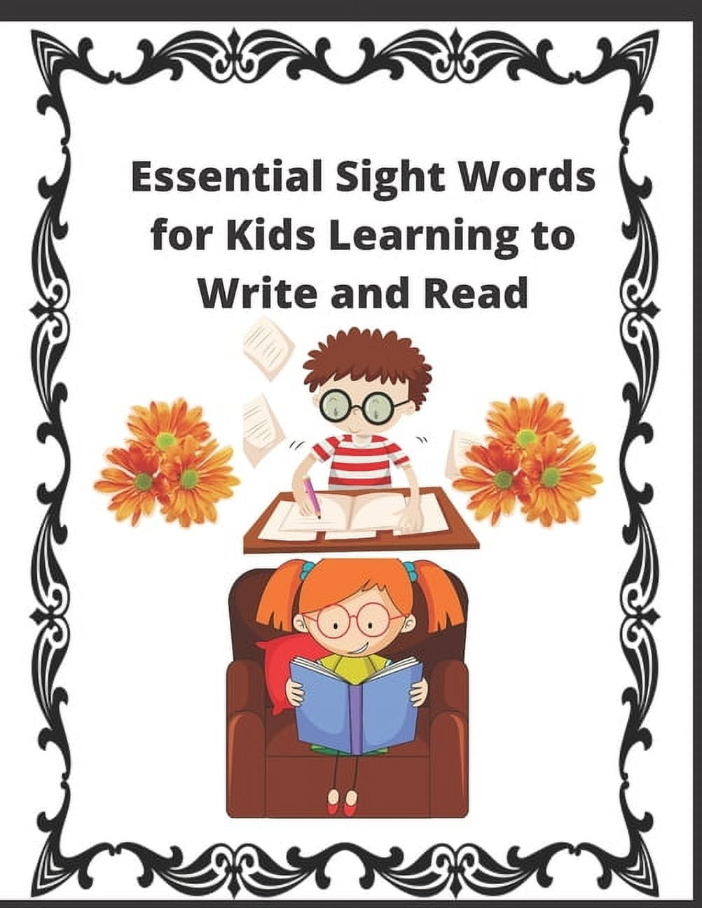 Essential Sight Words for Kids Learning to Write and Read: Learn, Trace ...