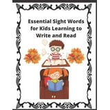Essential Sight Words for Kids Learning to Write and Read: Learn, Trace ...