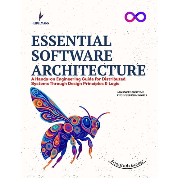 Advanced Systems Engineering Essential Software Architecture: A Hands ...