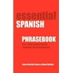 Essential Spanish Phrasebook. Over 1500 Most Useful Spanish Words and ...