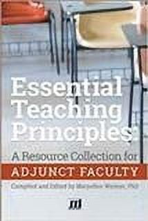 Essential Teaching Principles: A Resource Collection for Adjunct ...