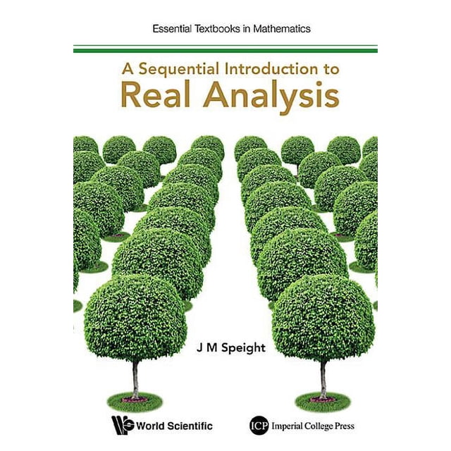 Essential Textbooks in Mathematics A Sequential Introduction to Real ...