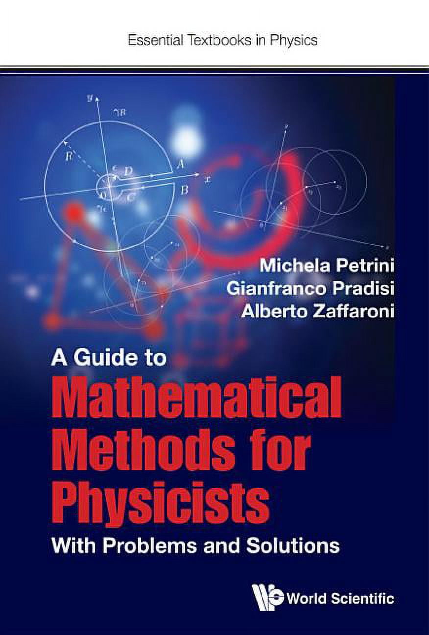 Essential Textbooks in Physics: Guide to Mathematical Methods for ...