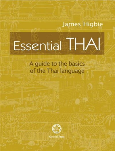 Essential Thai: A Guide to the Basics of the Thai Language [With ...