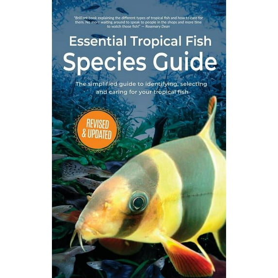 Essential Tropical Fish Essential Tropical Fish: Species Guide ...