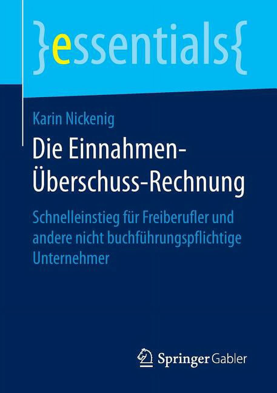 Essentials Die Einnahmen-Ã berschuss-Rechnung: Schnelleinstieg FÃ¼r ...