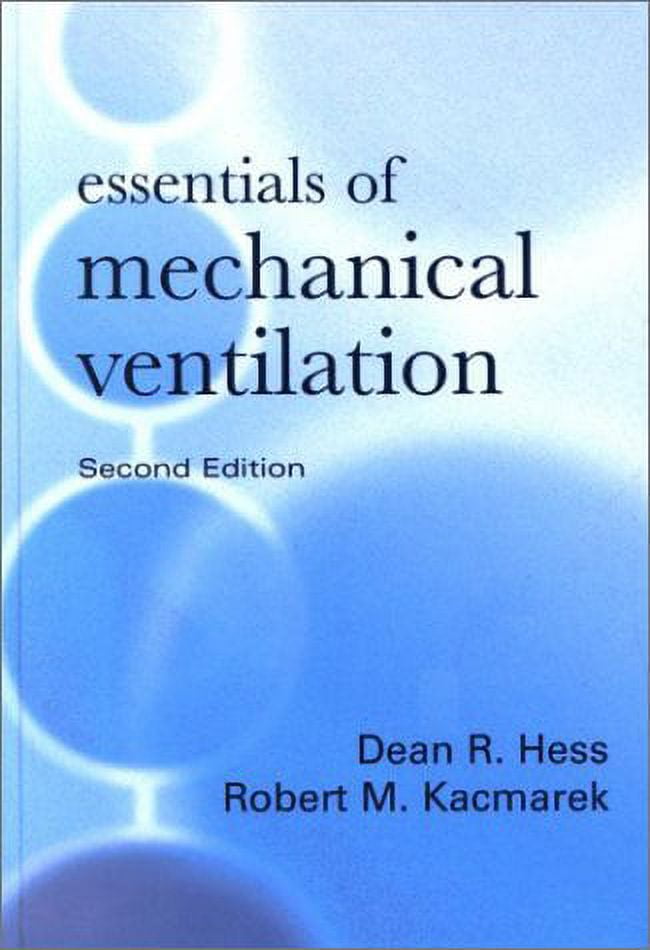 Essentials Of Mechanical Ventilation, Second Edition - Hess, Dean ...