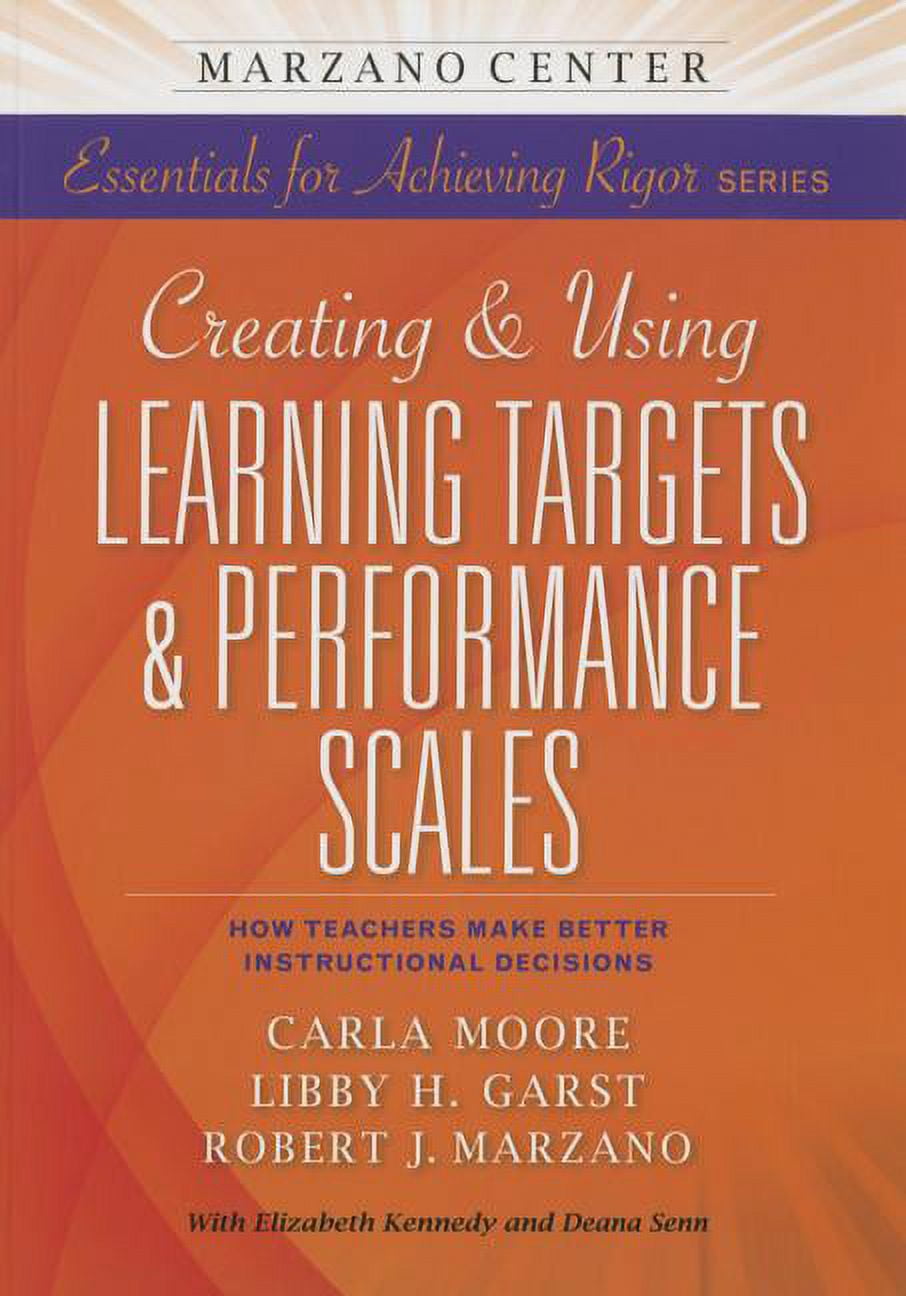 Essentials for Achieving Rigor Creating & Using Learning Targets ...
