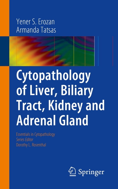 Essentials in Cytopathology Cytopathology of Liver, Biliary Tract ...
