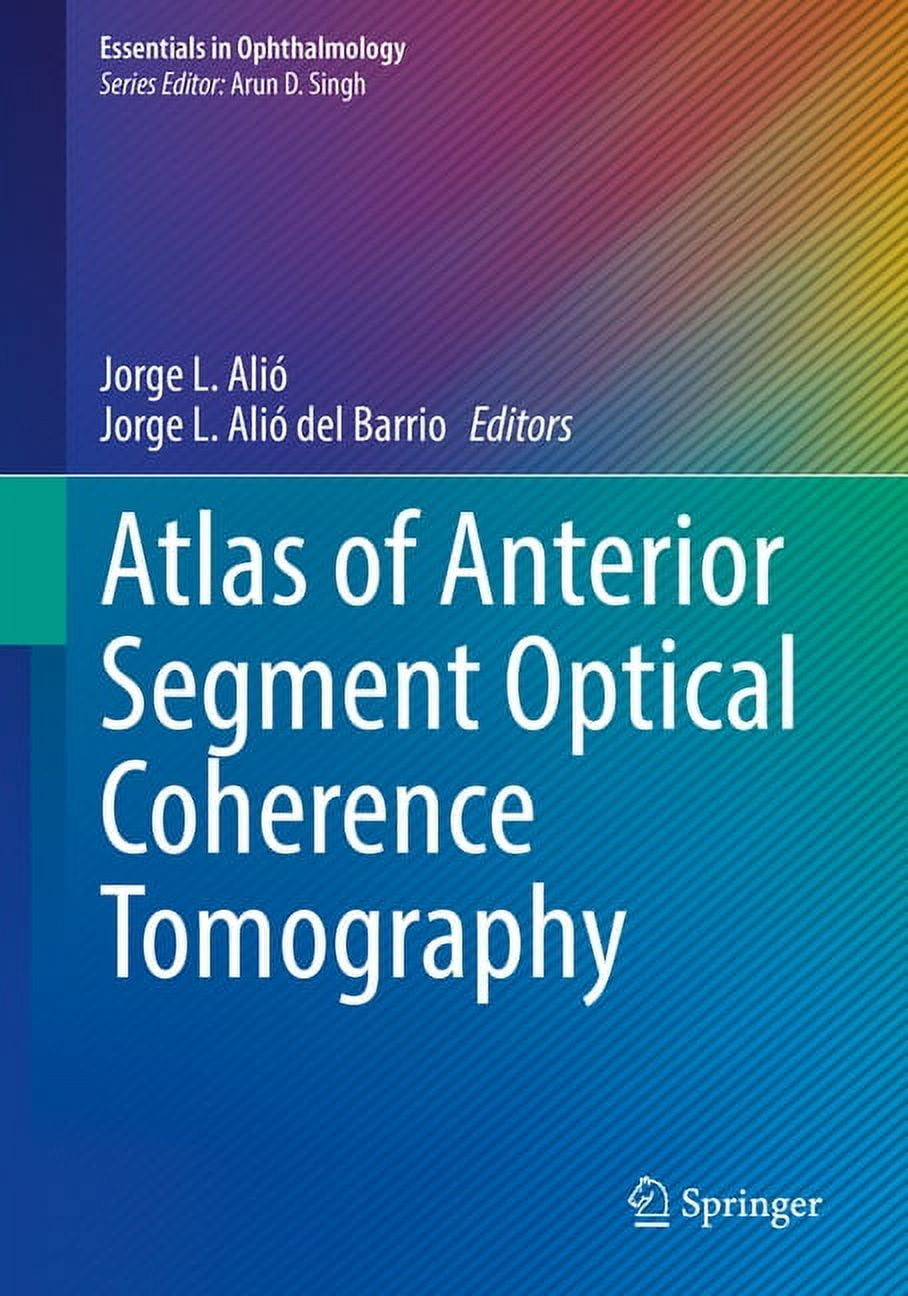 Essentials in Ophthalmology Atlas of Anterior Segment Optical Coherence ...