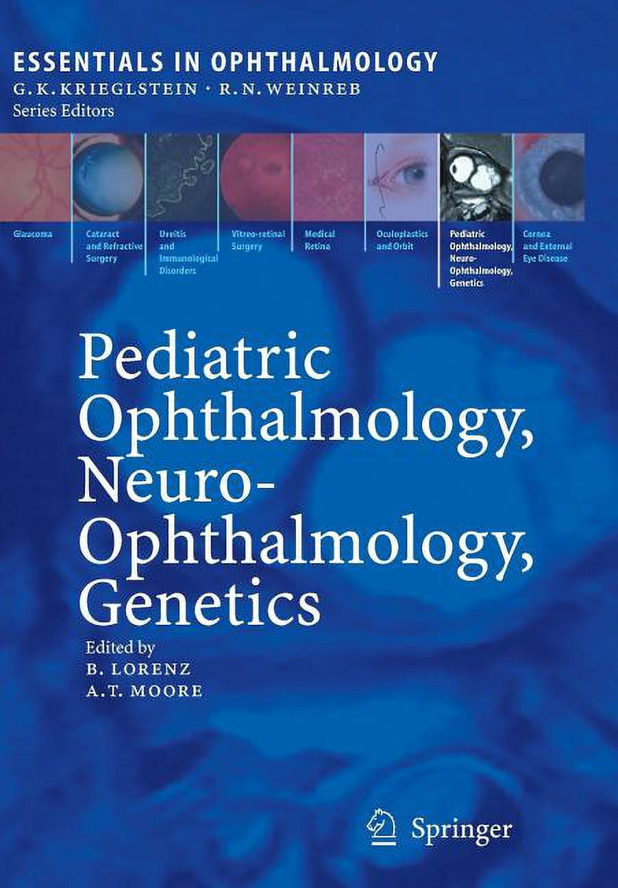 Essentials in Ophthalmology Pediatric Ophthalmology, Neuro ...