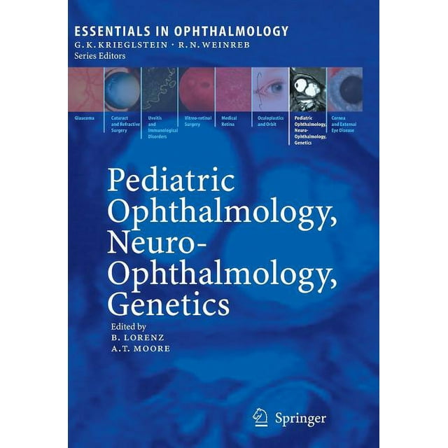 Essentials in Ophthalmology: Pediatric Ophthalmology, Neuro ...