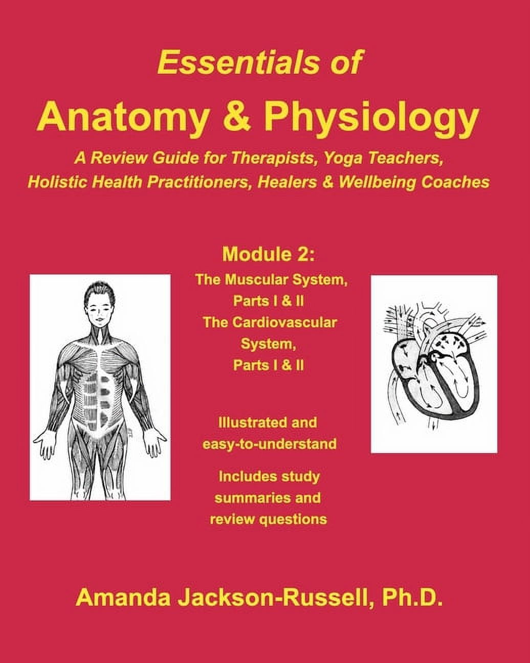 Essentials of Anatomy and Physiology - A Review Guide - Module 2: For ...