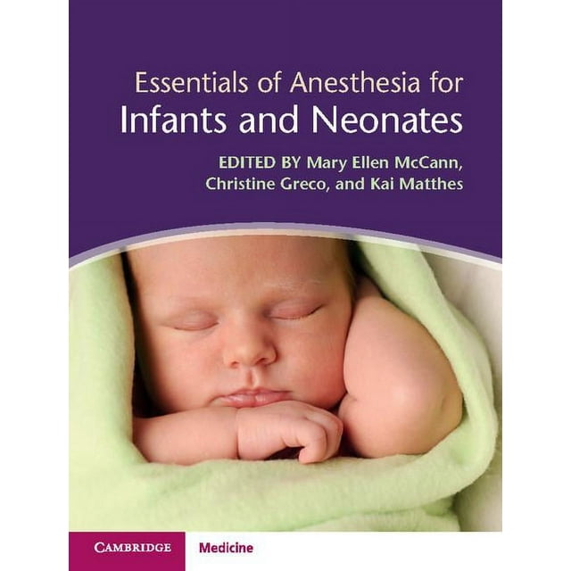 Essentials of Anesthesia for Infants and Neonates, (Hardcover ...