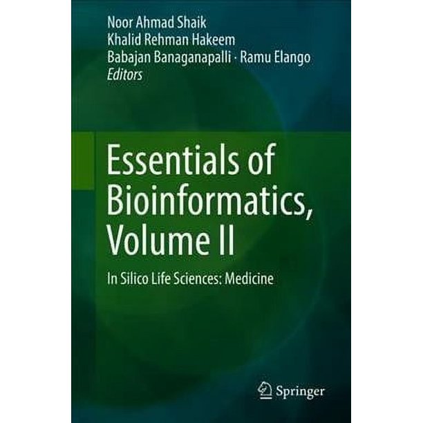 Essentials of Bioinformatics, Volume II: In Silico Life Sciences: Medicine (Hardcover) - Walmart ...