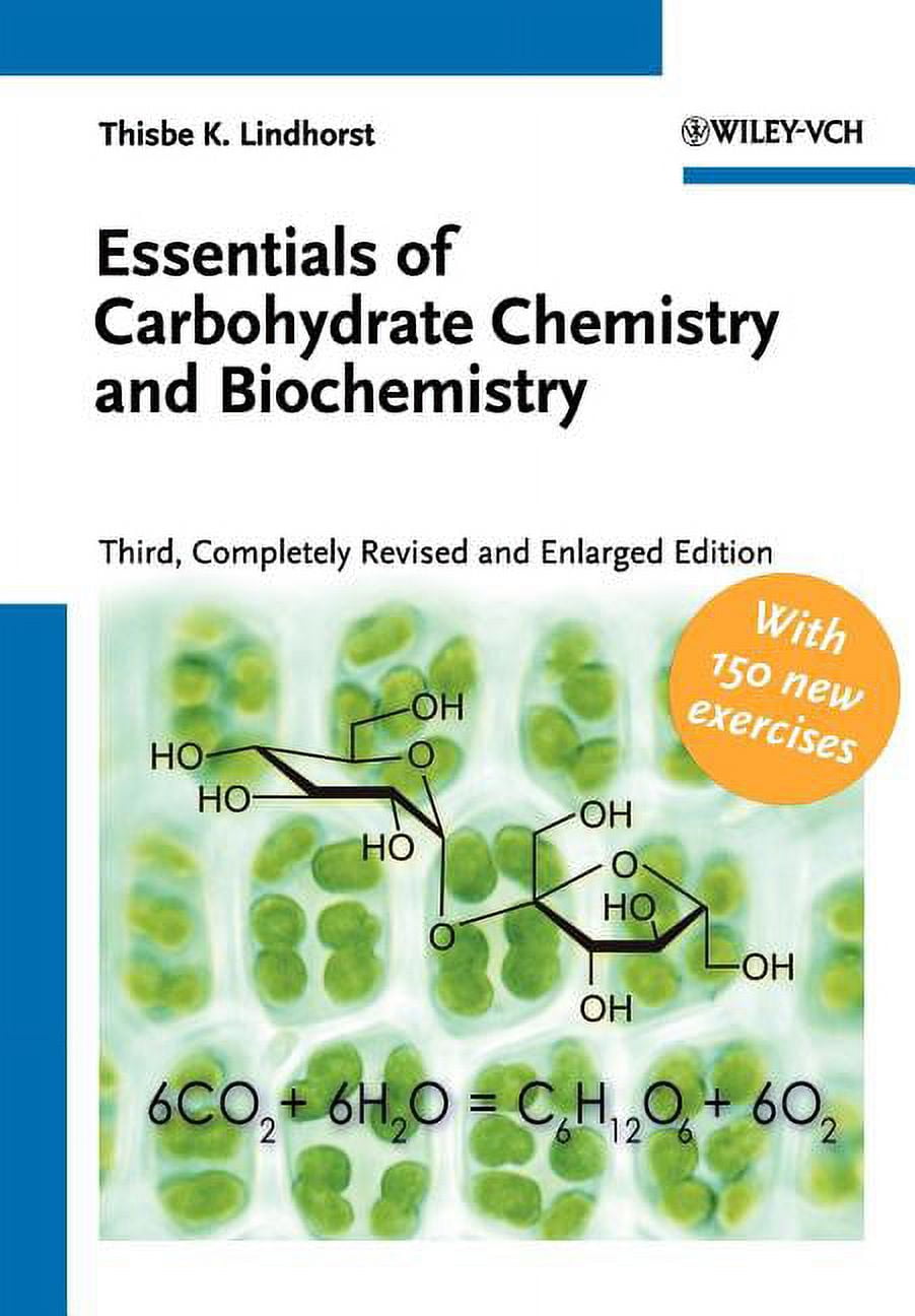 Essentials of Carbohydrate Chemistry and Biochemistry Thisbe K ...