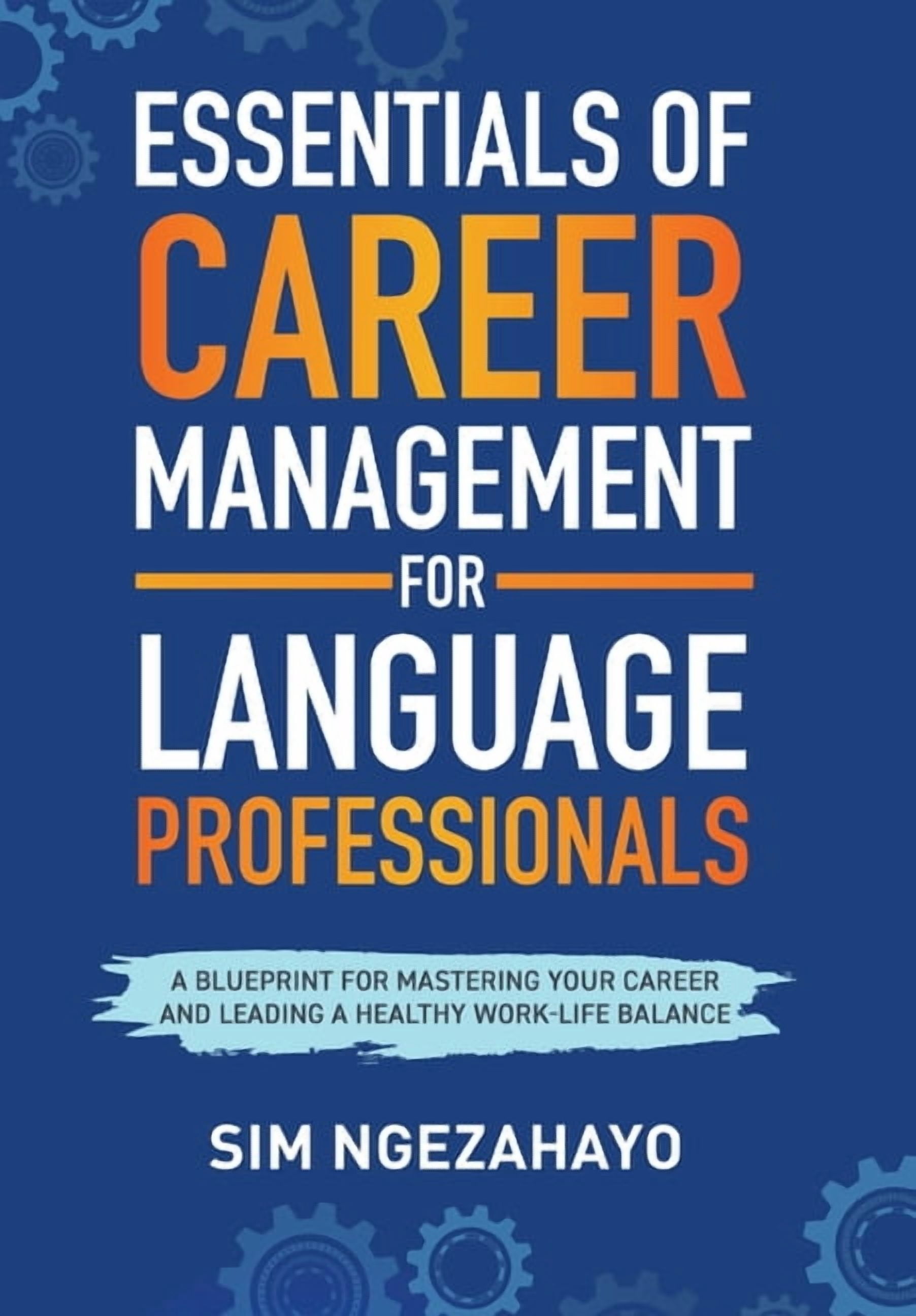Essentials of Career Management for Language Professionals: A Blueprint ...