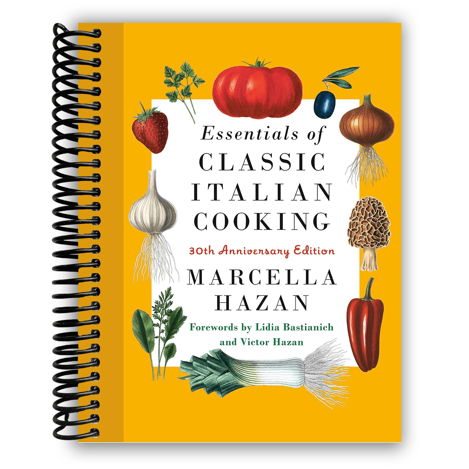 Essentials of Classic Italian Cooking: 30th Anniversary Edition (Spiral ...
