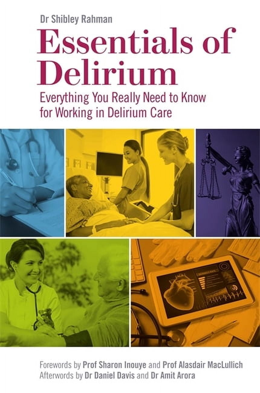 Essentials of Delirium: Everything You Really Need to Know for Working ...