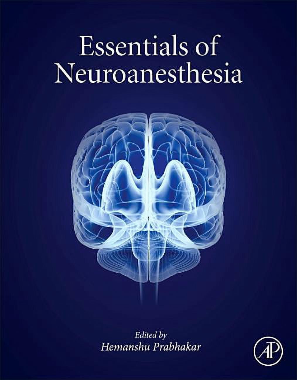 Essentials of Neuroanesthesia, (Hardcover) - Walmart.com