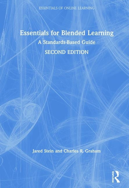 Essentials of Online Learning Essentials for Blended Learning, 2nd ...
