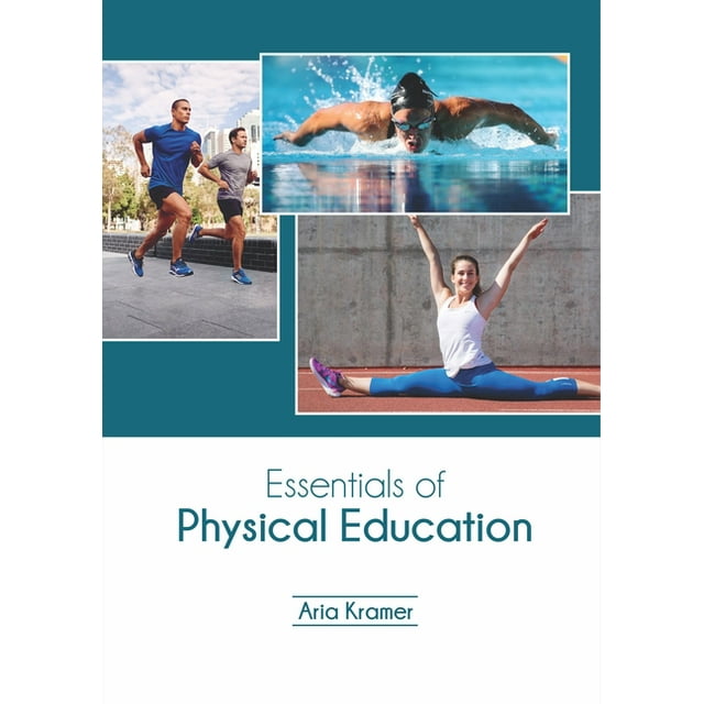 Essentials of Physical Education (Hardcover) - Walmart.com