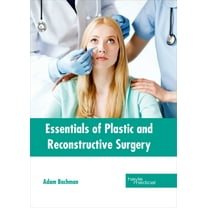 Essentials of Plastic Surgery (Hardcover) - Walmart.com