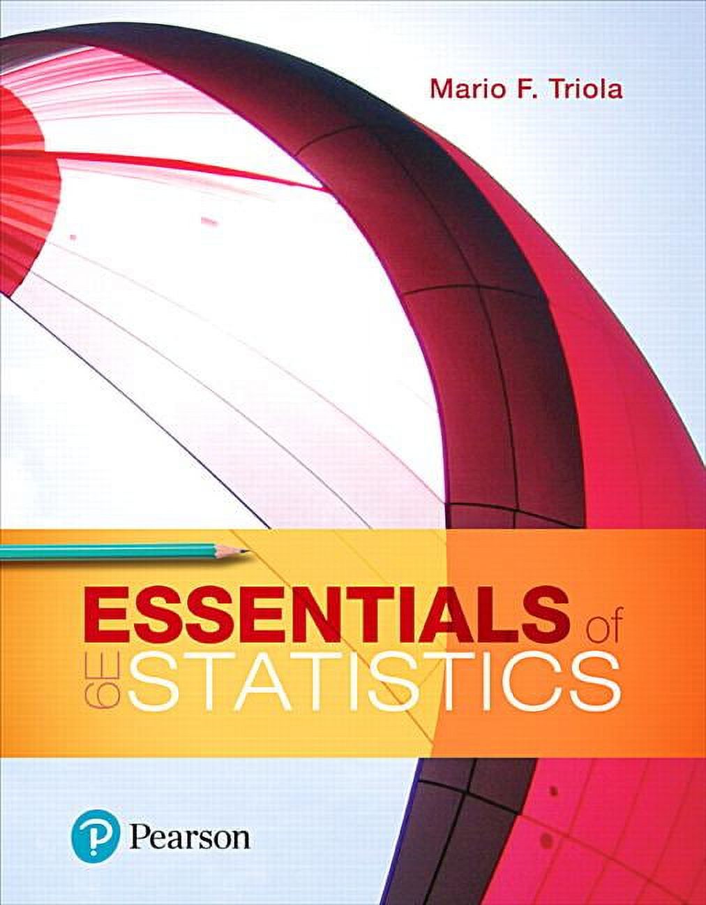 Essentials of Statistics Plus Mylab Statistics with Pearson Etext -- 24 ...