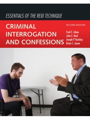 Essentials of the Reid Technique : Criminal Interrogation and Confessions - Walmart.com