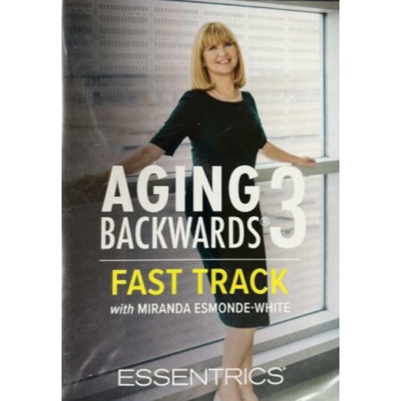 Essentrics Aging Backwards 3 Fast Track with Miranda Esmonde (DVD ...