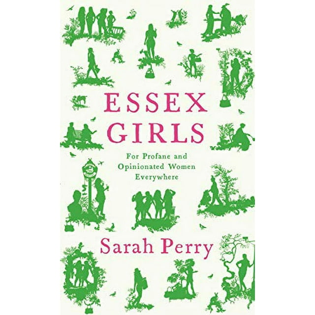 Pre-Owned Essex Girls: For Profane and Opinionated Women Everywhere ...
