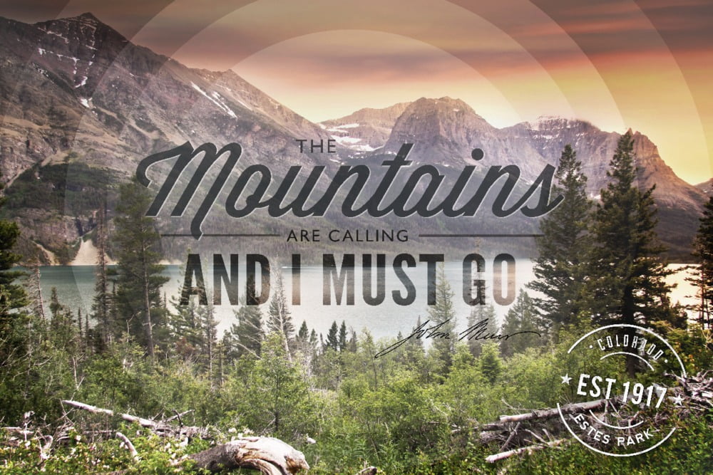 Estes Park, Sentiment Circle Design, Mountains are Calling, John Muir ...