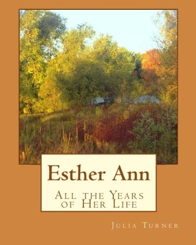 Pre-Owned Esther Ann: All the Years of Her Life: Volume 1 Paperback ...